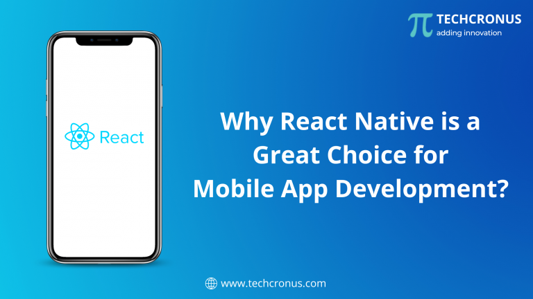 React Native a Great Choice for Mobile App Development | Techcronus