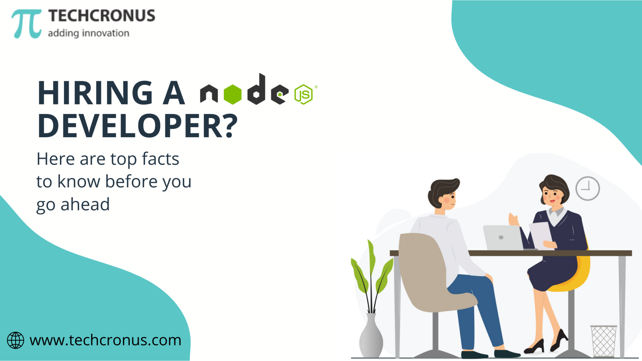 Hiring a Node.Js Developer? Top Facts to Know Before You Go Ahead