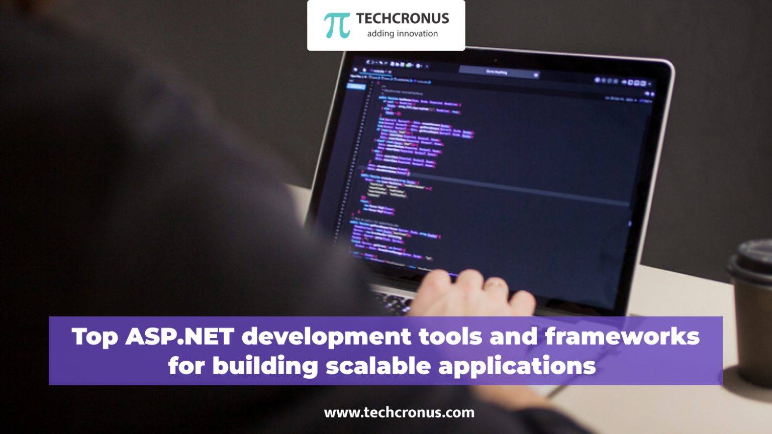 Top ASP.NET Development Tools and Frameworks for Building Scalable Applications