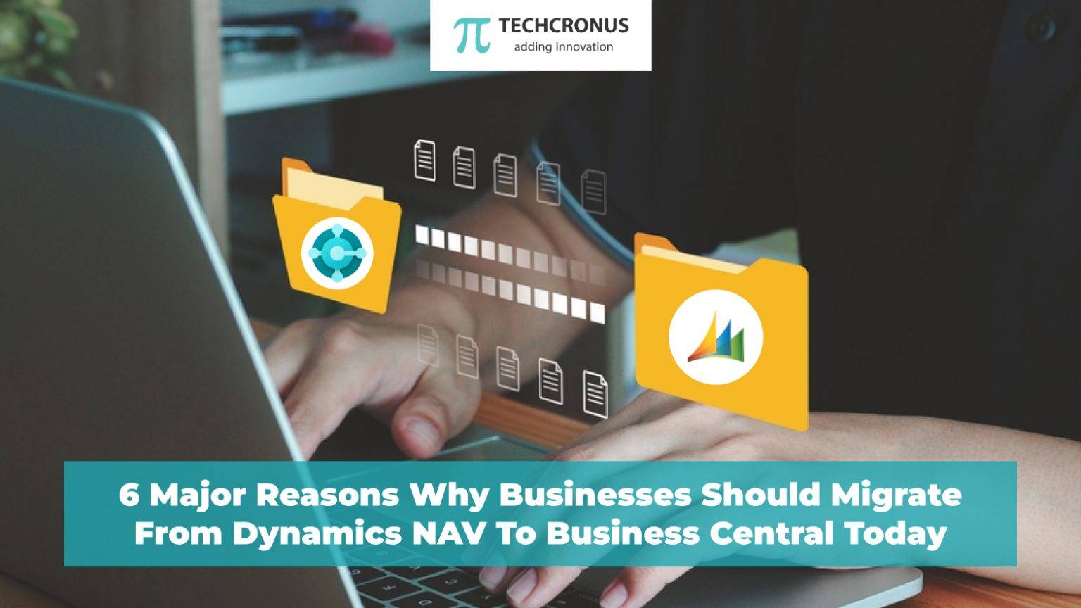 Migrate to Dynamics 365 Business Central today from dynamics nav