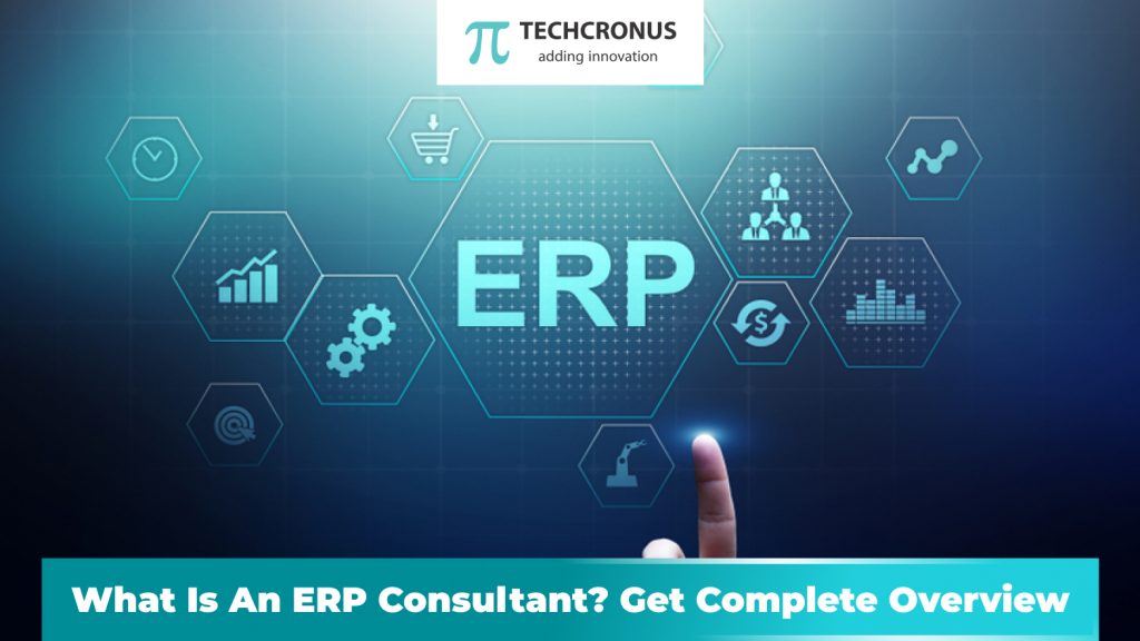 What is an ERP Consultant? Get Complete Overview
