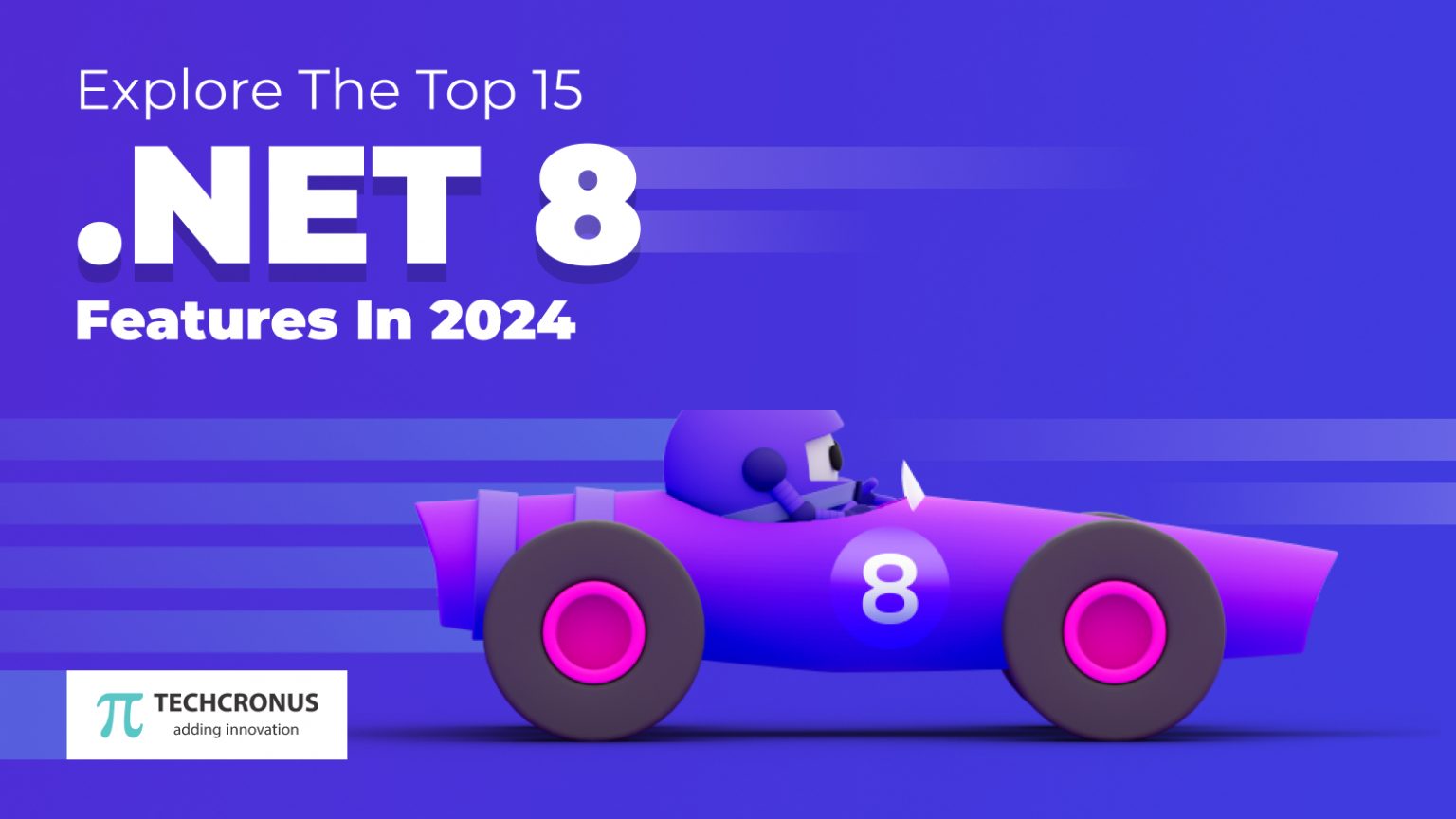 Top 15 .NET 8 Features In 2024
