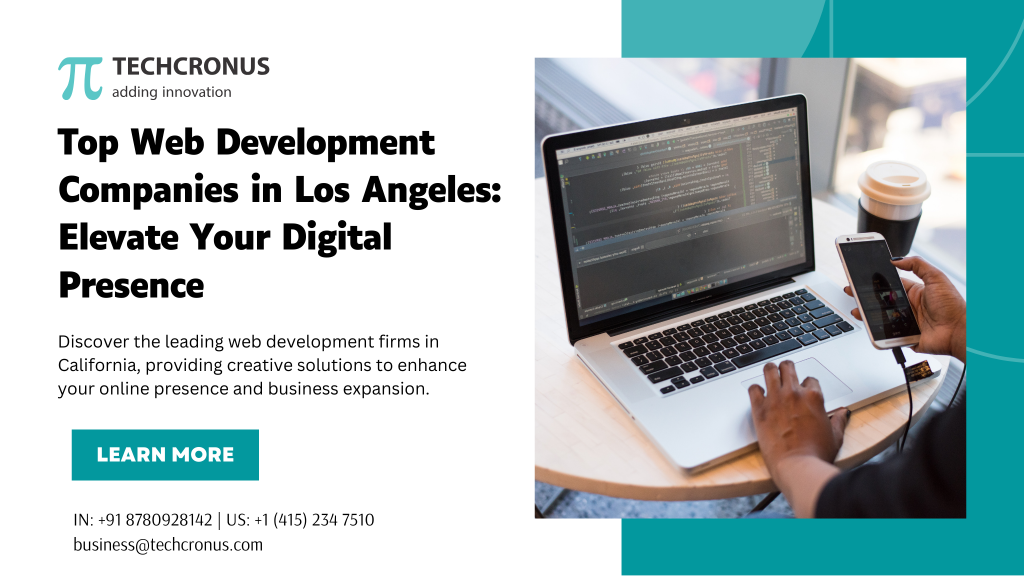 Top Web Development Companies in Los Angeles: Elevate Your Digital ...
